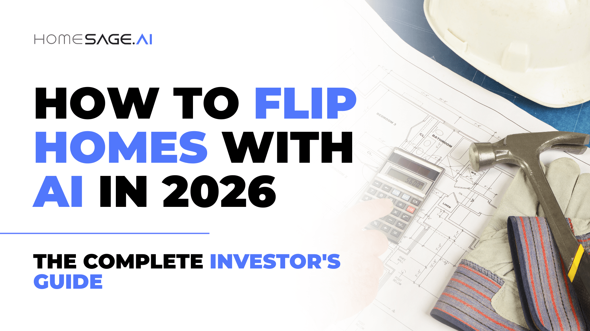 How To Flip Homes With AI: Tools, Steps & ROI (2026)